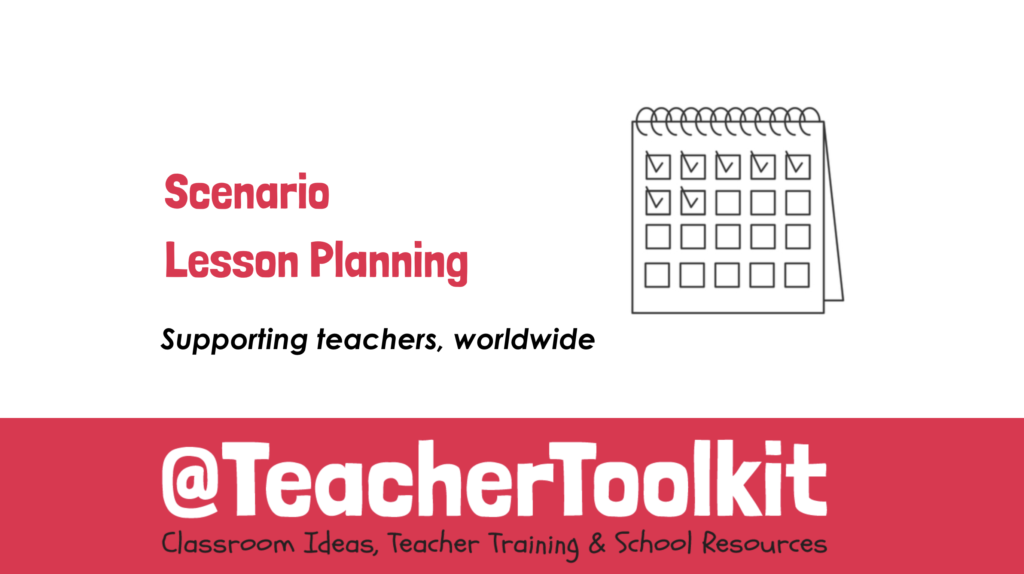 Scenario Lesson Planning - TeacherToolkit